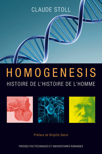 HomoGenesis - Histoire de l'histoire de l'homme - Claude Stoll (EAN13 ...